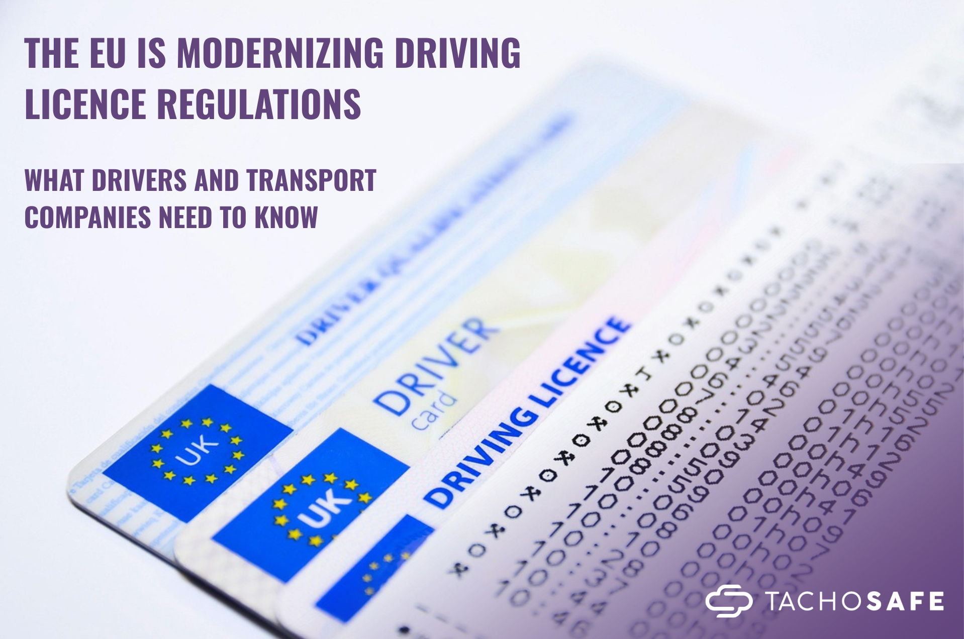 The EU is modernizing driving licence regulations